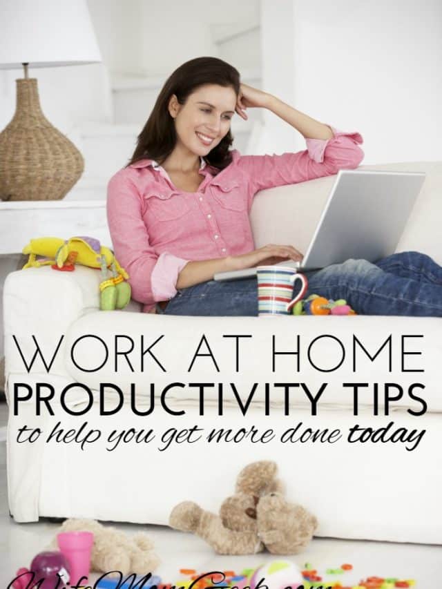 Work at Home Productivity Tips - Part 4