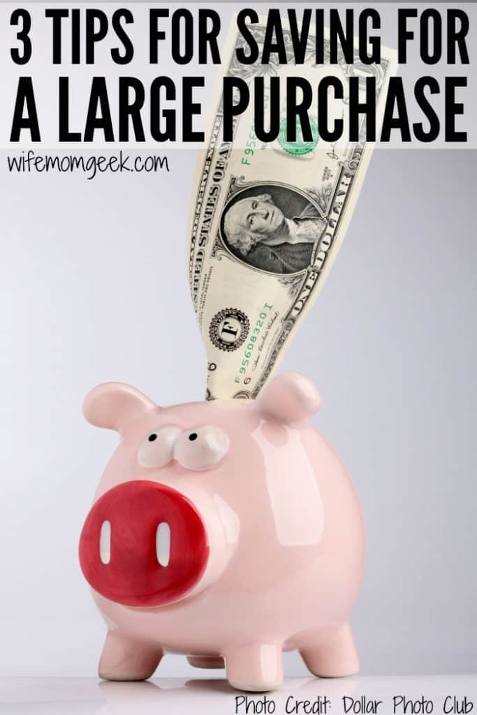 3 Tips for Saving for a Large Purchase - Glue Sticks and Gumdrops