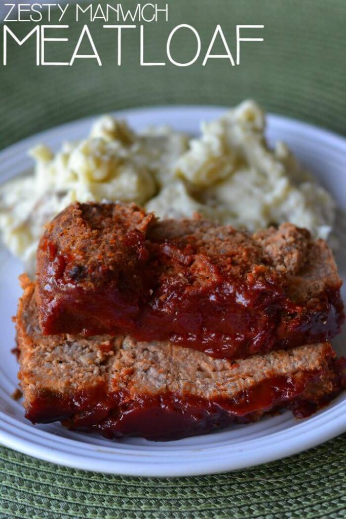 Zesty Manwich Meatloaf - Glue Sticks and Gumdrops