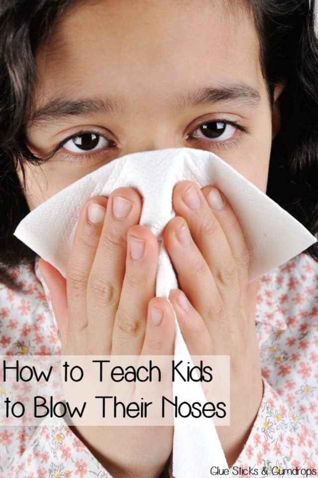 How to Teach Kids to Blow Their Noses - Glue Sticks and Gumdrops