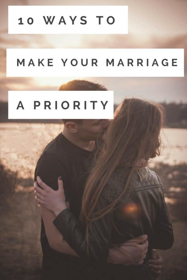 10 Ways to Make Your Marriage a Priority After Kids - Glue Sticks and ...