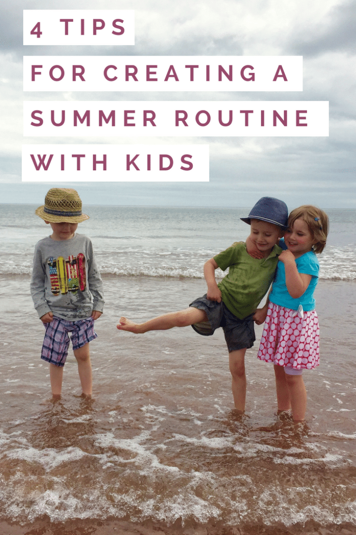4 Easy Tips to Establish a Summer Routine with Kids