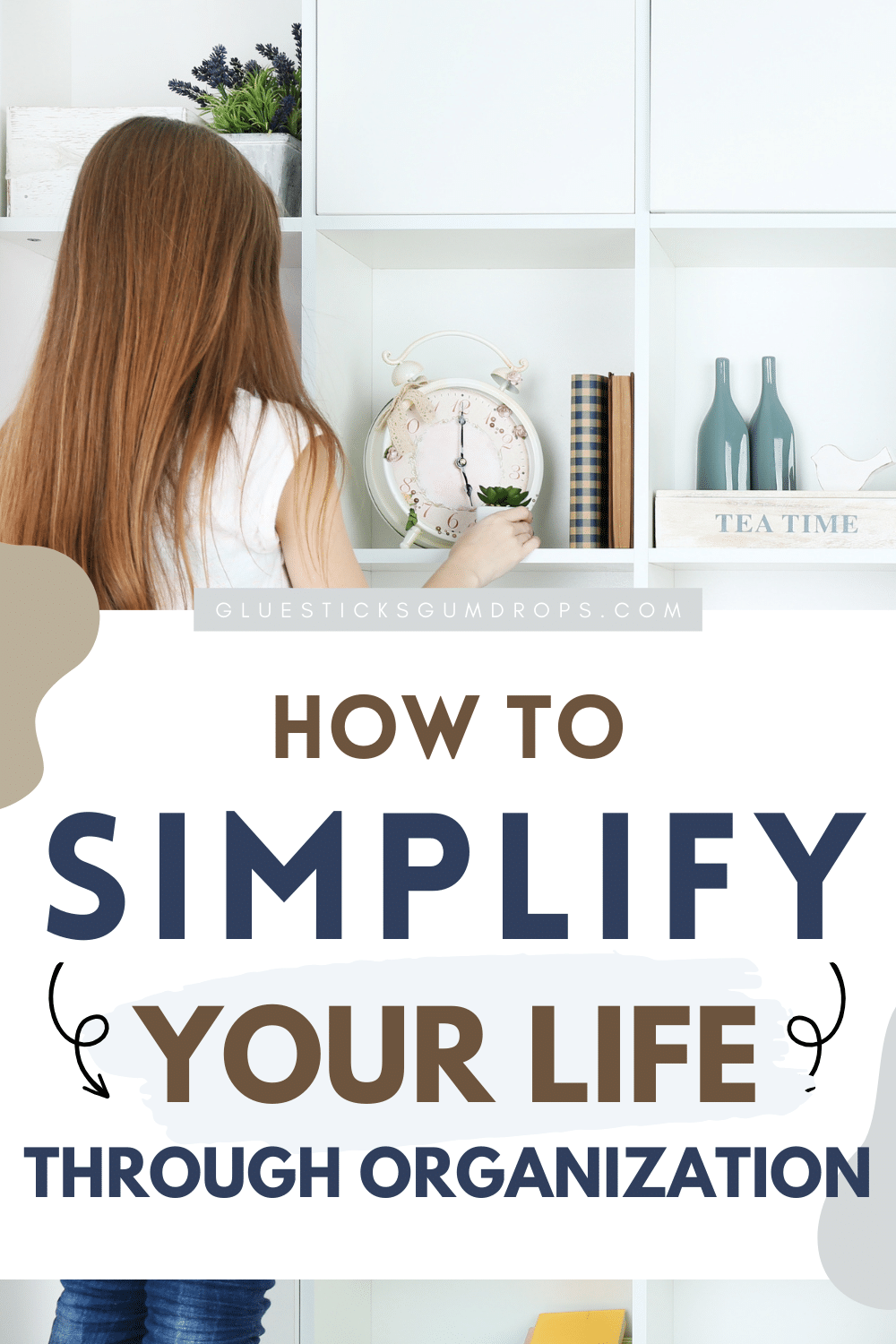 How to Simplify Your Family's Life Through Home Organization