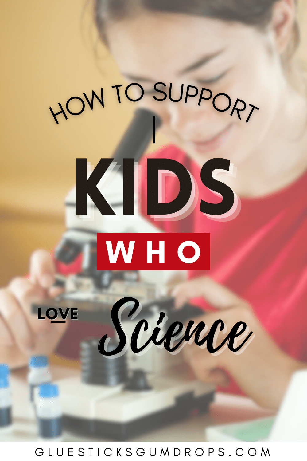 Kids Interested In Science Projects? Here's How To Support Them - Glue ...